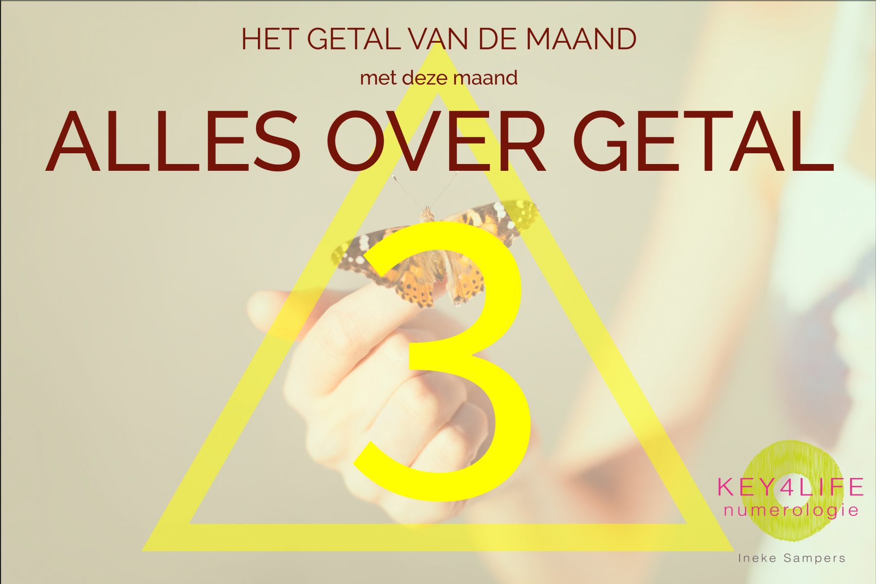 ALLES OVER GETAL 3 • 19, 21, 22 of 26 maart 2019 - Key4Life
